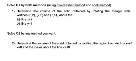 Solved Solve Q1 By Both Methods Using Disk Washer Method Chegg