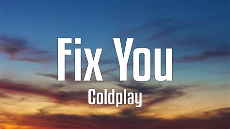 Coldplay Fix You Lyrics YouTube