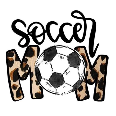 Soccer Mom Png Sublimation Design Soccer Png File T Shirt Designs