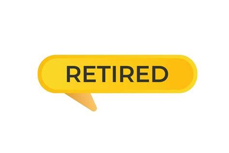 Retired Button Speech Bubble Banner Label Secure Checkout Vector Art At Vecteezy