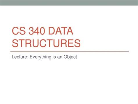 Ppt Cs 340 Data Structures Powerpoint Presentation Free Download