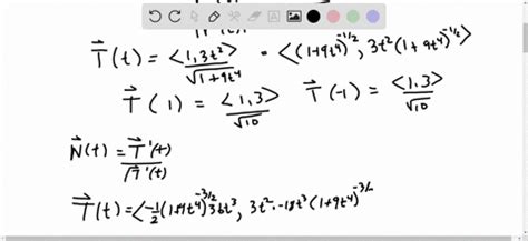 Find The Unit Tangent The Unit Normal And The Unit Binormal Vectors Of The Twisted Cubic X T