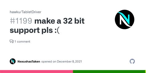 Make A 32 Bit Support Pls · Issue 1199 · Hawkutabletdriver · Github