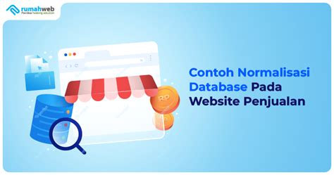 Contoh Normalisasi Database Pada Website Penjualan Rumahweb