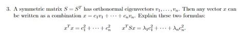 Solved 3 A Symmetric Matrix S St Has Orthonormal
