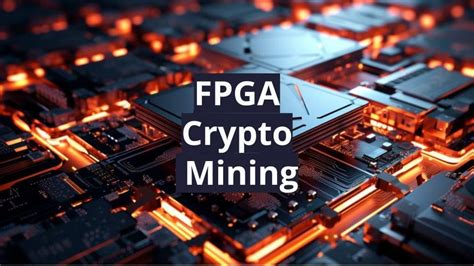 Fpga Crypto Mining Which Miners To Use And Are They Better