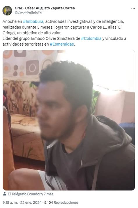 Cayó En Ecuador Alias El Gringo Comandante De Las Disidencias De Las