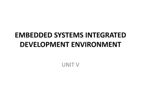 embedded systems sybsc it sem iv unit v embedded systems integrated