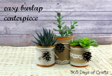Burlap Centerpiece With Recycled Tin Cans Domestically Speaking