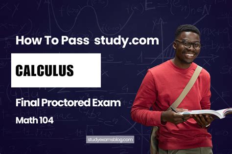 Math 104 Calculus Final Proctored Exam