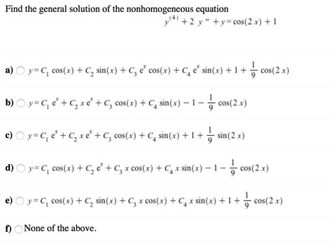 Solved Find The General Solution Of The Nonhomogeneous Chegg