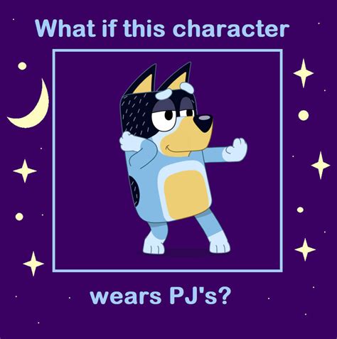 What If Bandit Heeler Wears Pjs By Darth19 On Deviantart