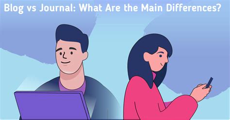 Blog Vs Journal Which Is The Better Option For You 2025