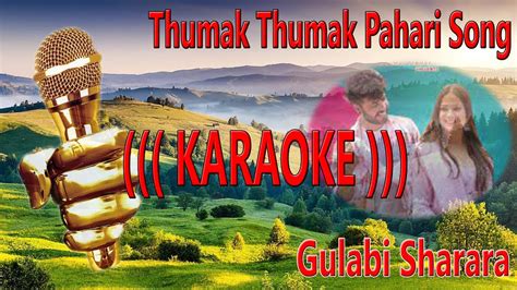 Gulabi Sharara Karaoke Version Karaoke With Lyrics Thumak Thumak