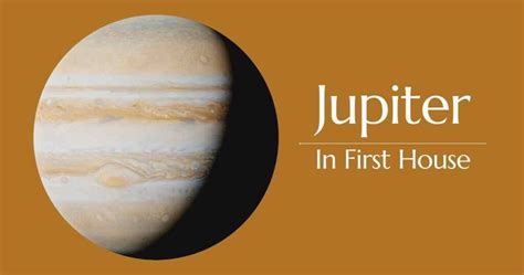 Jupiter In 1st House A Guide To Its Influence