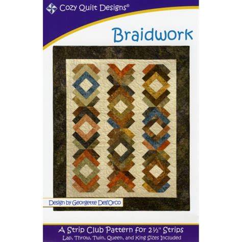 Braidwork Quilt Pattern Cozy Quilt Designs Georgette Dellorco