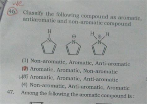 46 Classify The Following Compound As Aromatic Antiaromatic And Non Aro