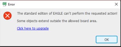 Some Objects Extend Outside The Allowed Board Area Message When Moving Or Placing Components