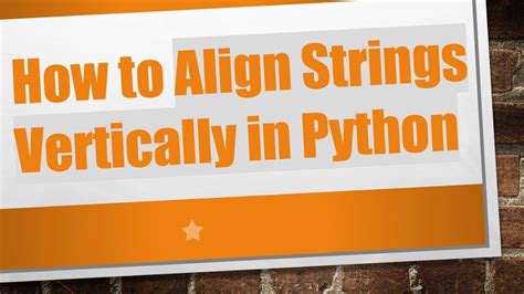 How To Align Strings Vertically In Python Youtube