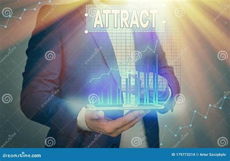 Conceptual Hand Writing Showing Attract Business Photo Text To Draw By A Physical Force Causing