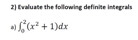 Solved Evaluate The Following Definite