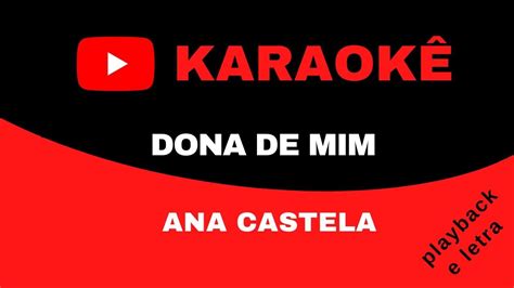 Karaoke Ana Castela Dona De Mim Youtube