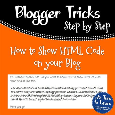 How To Show Html Code On Your Blog A Turn To Learn