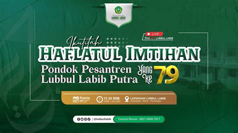 LIVE STREAMING HAFLATUL IMTIHAN Ke 79 Pondok Pesantren Lubbul