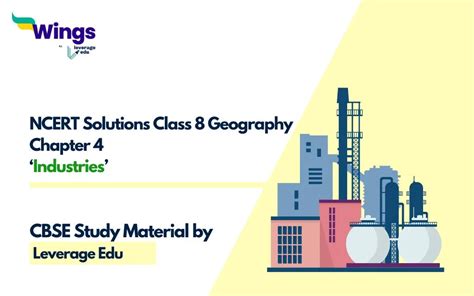 NCERT Solutions Class Geography Chapter Industries Free PDF Leverage Edu
