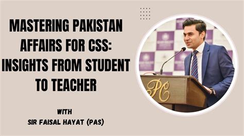 Mastering Pakistan Affairs For Css Insights From Student To Teacher Youtube