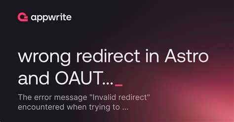 Wrong Redirect In Astro And Oauth Error Appwriteexception Invalid Redirect In Vercel
