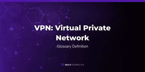 Vpn Virtual Private Network Next Perimeter