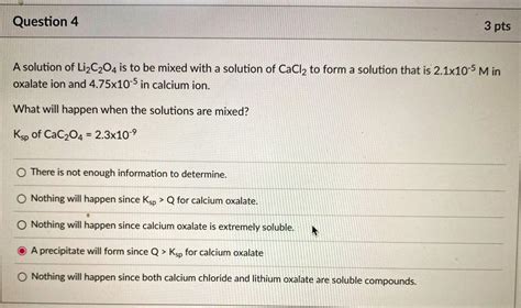 Solved A Solution Of Li2c2o4 Is To Be Mixed With A Solution