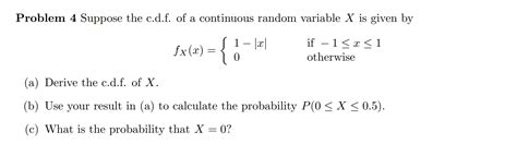 Solved Problem 4 Suppose The C D F Of A Continuous Random Chegg