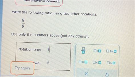 Solved Four Answer Is Incorrect Write The Following Ratio Using Two
