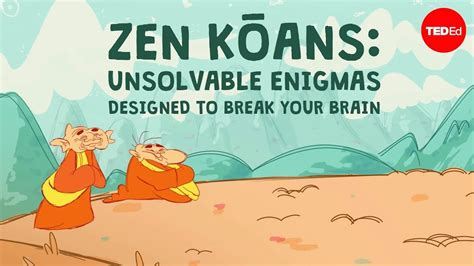 What Is A Zen Koan An Animated Introduction To Eastern Philosophical