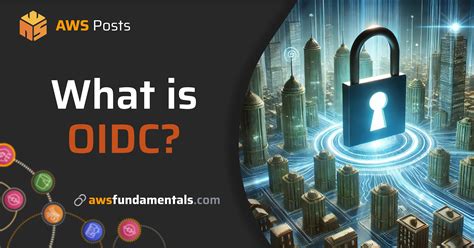 Understanding Oidc And Its Importance