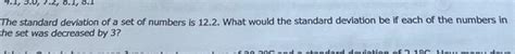 Solved The Standard Deviation Of A Set Of Numbers Is Chegg
