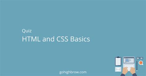 Quiz Html And Css Basics Highbrow