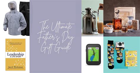 The Ultimate Father S Day Gift Guide Welcome