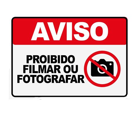 Placa De Sinalização Aviso Proibido Filmar Ou Fotografar