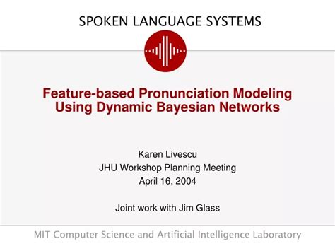 Ppt Feature Based Pronunciation Modeling Using Dynamic Bayesian