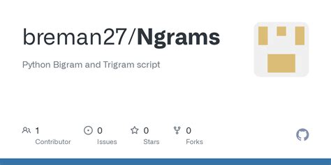 github breman27 ngrams python bigram and trigram script