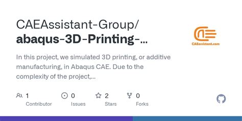 Github Caeassistant Groupabaqus 3d Printing Additive Manufacturing In This Project We