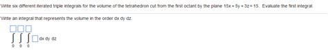 solved write six different iterated triple integrals for the