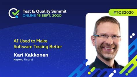 Ai Improves Software Testing By Kari Kakkonen At Tqs Ppt