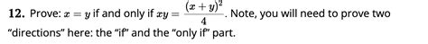 solved 12 prove x y if and only if xy 4 x y 2 note you