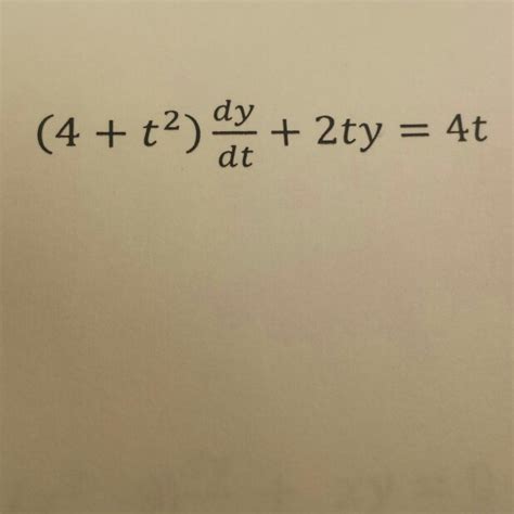 Solved 4 T 2 Dy Dt 2ty 4t
