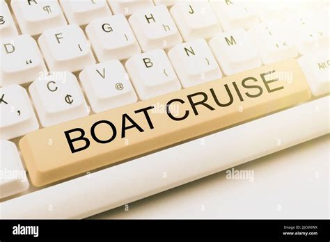 Text Sign Showing Boat Cruise Business Showcase Sail About In Area