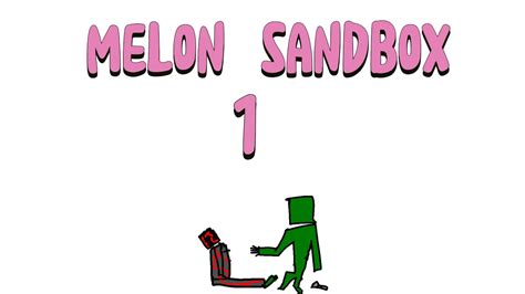 Melon Sanbox Youtube